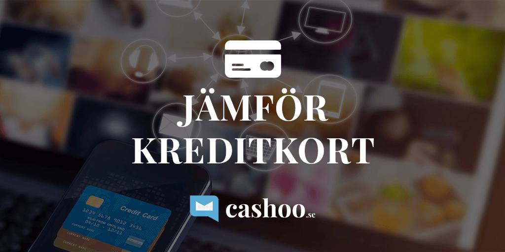 Kreditkort - jämför kreditkort & bankkort direkt, hitta bäst villkor ...